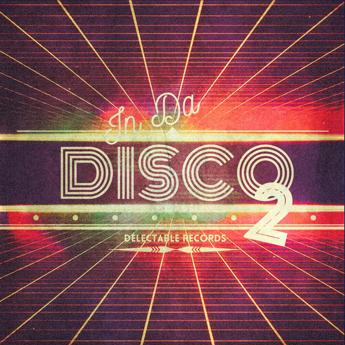 Delectable Records: In Da Disco 2 (Sample Pack WAV) at Juno Download