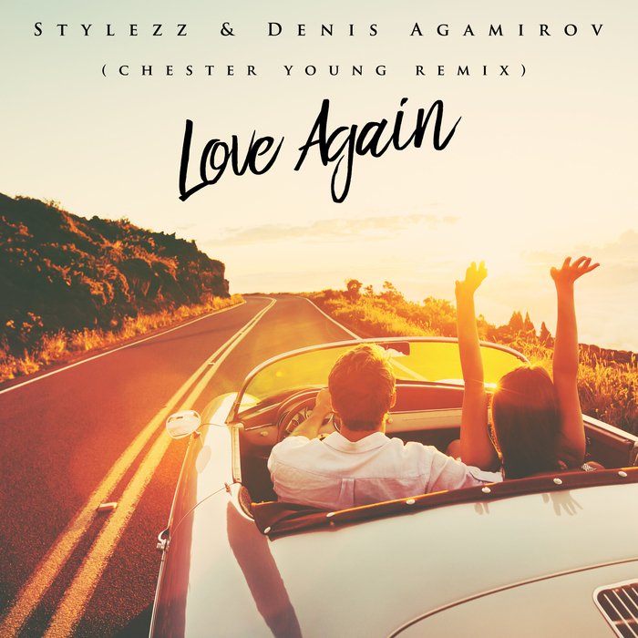 Love Again by Stylezz & Denis Agamirov on MP3, WAV, FLAC, AIFF & ALAC ...
