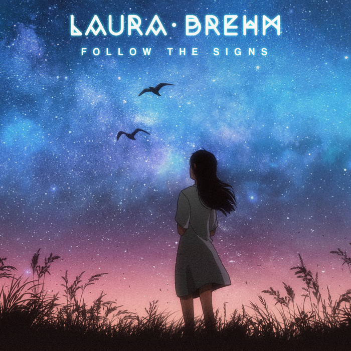 Follow The Signs by Laura Brehm on MP3, WAV, FLAC, AIFF & ALAC at Juno ...