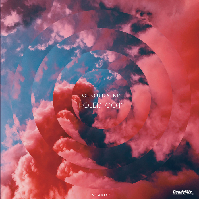 Clouds EP by Holed Coin on MP3, WAV, FLAC, AIFF & ALAC at Juno Download