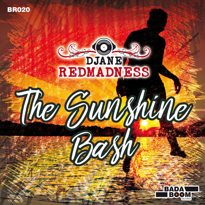 The Sunshine Bash by Djane Redmadness on MP3, WAV, FLAC, AIFF & ALAC at ...