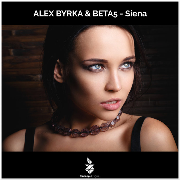Siena by Alex Byrka/Beta5 on MP3, WAV, FLAC, AIFF & ALAC at Juno Download