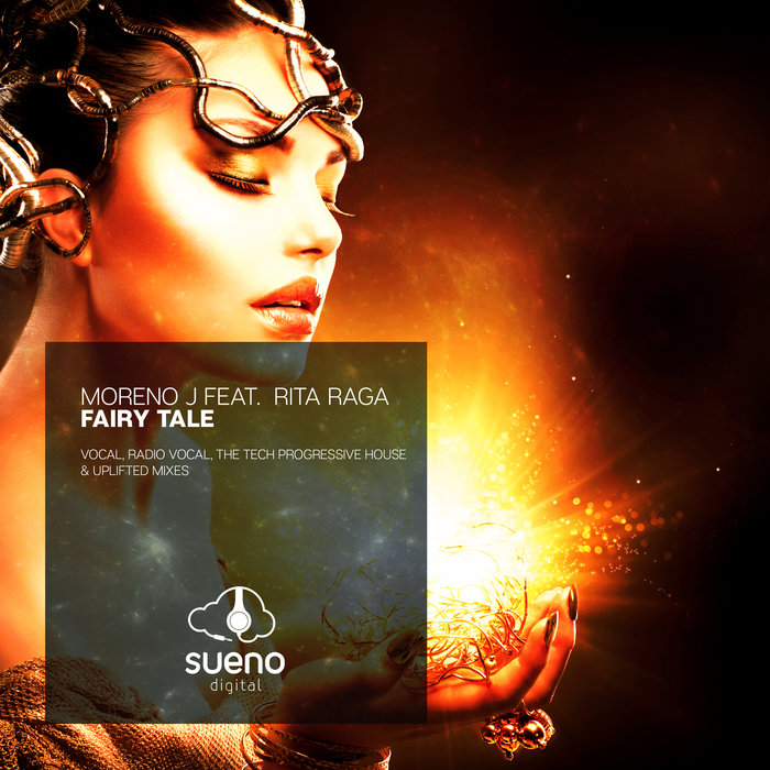 Fairy Tale by Moreno J/Rita Raga on MP3, WAV, FLAC, AIFF & ALAC at Juno ...