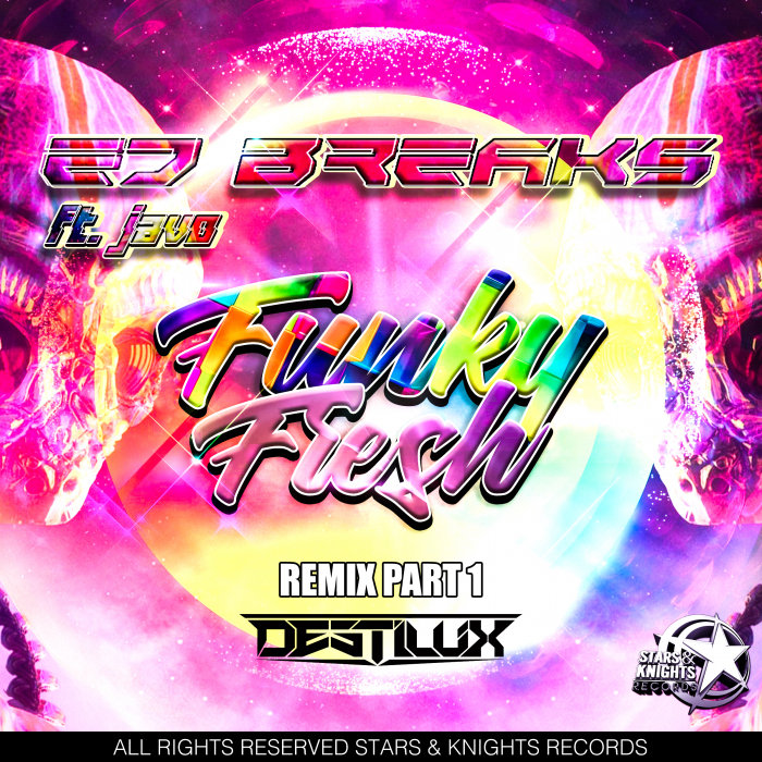 Funky Fresh Remix (Destilux Remix) by Ed Breaks feat Javo Scratch on ...
