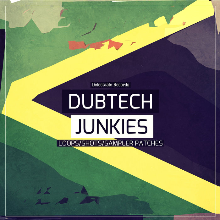 Delectable Records: Dub Tech Junkies (Sample Pack WAV/LIVE) at Juno ...