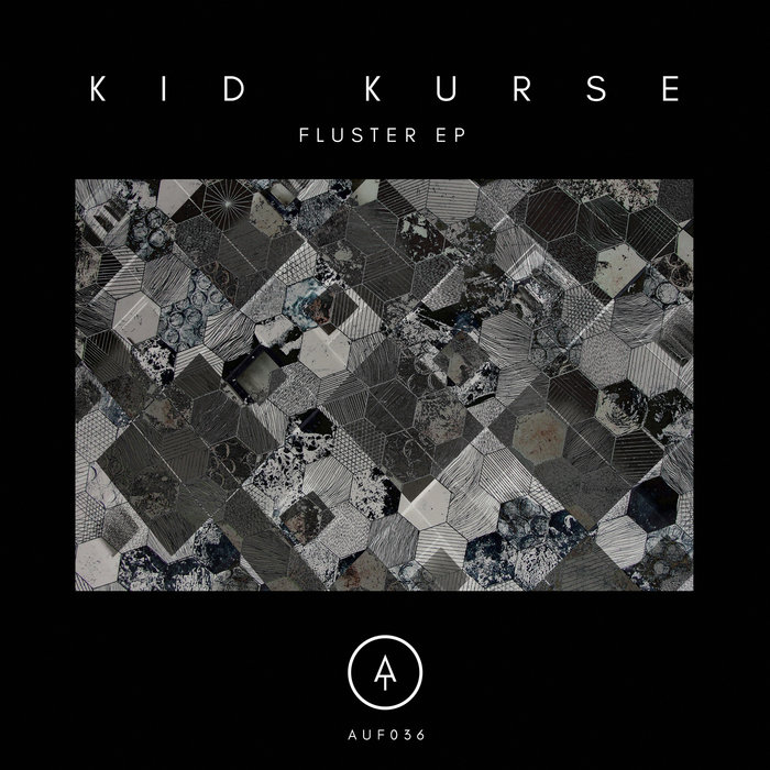 Fluster EP by Kid Kurse on MP3, WAV, FLAC, AIFF & ALAC at Juno Download