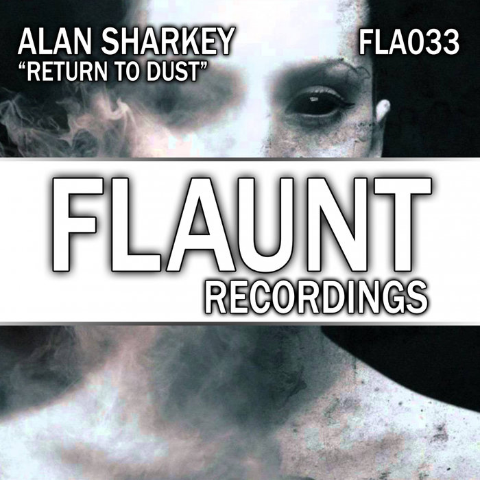 Return To Dust by Alan Sharkey on MP3, WAV, FLAC, AIFF & ALAC at Juno ...
