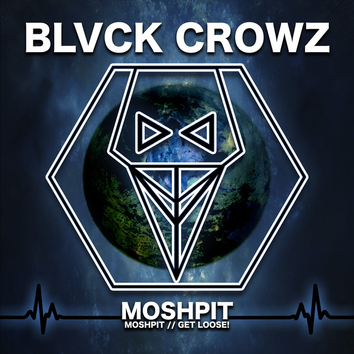 Moshpit by BLVCK CROWZ on MP3, WAV, FLAC, AIFF & ALAC at Juno Download