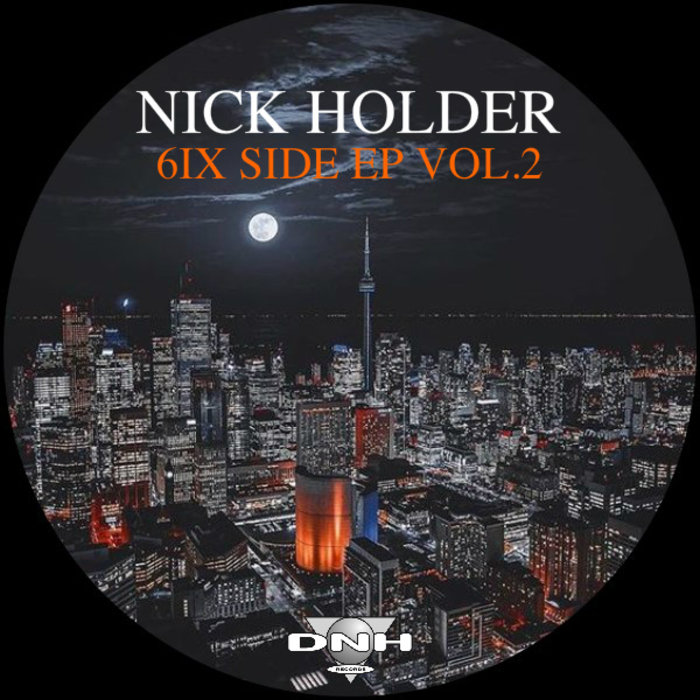 6ix Side EP Vol 2 by Nick Holder on MP3, WAV, FLAC, AIFF & ALAC at Juno ...
