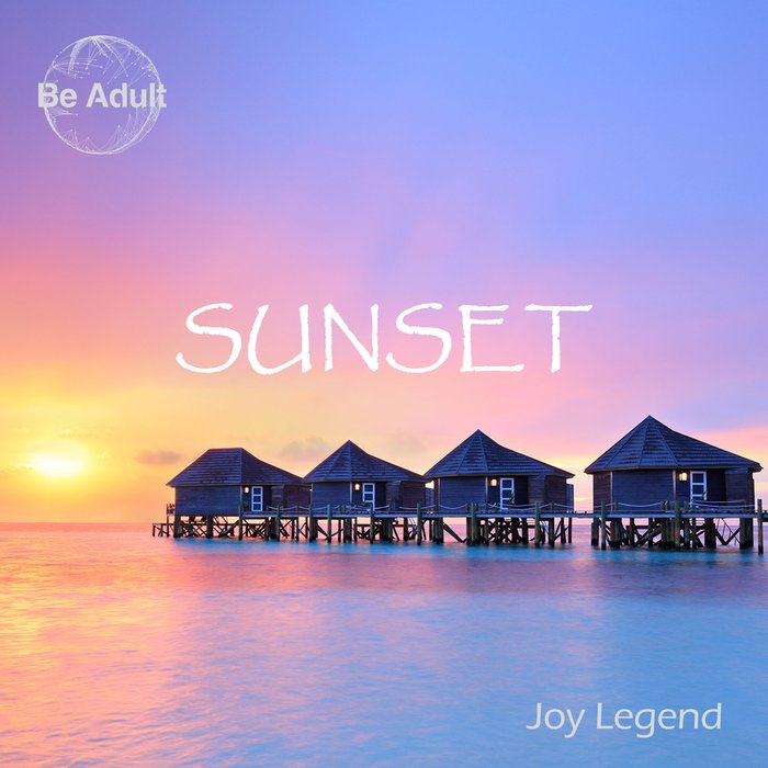 Sunset by Joy Legend on MP3, WAV, FLAC, AIFF & ALAC at Juno Download