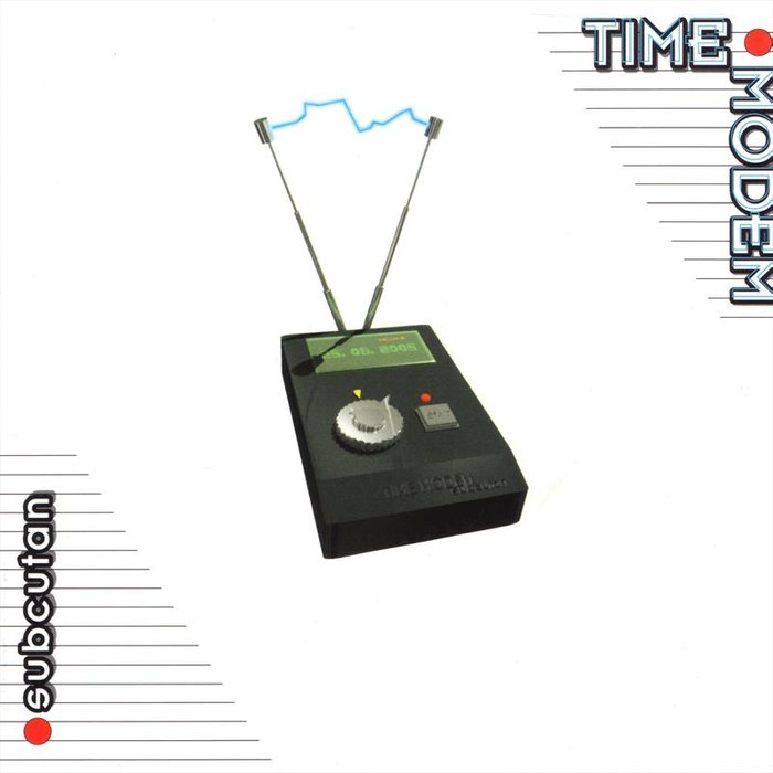 Time Modem - Subcutan on Juno Download | MP3, WAV, FLAC