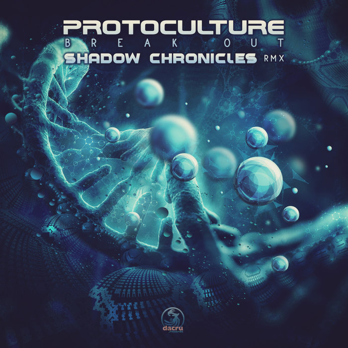 Break Out by Protoculture on MP3, WAV, FLAC, AIFF & ALAC at Juno Download