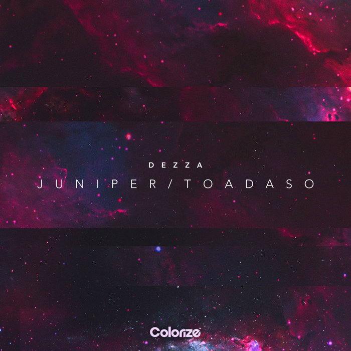 Juniper/Toadaso by Dezza on MP3, WAV, FLAC, AIFF & ALAC at Juno Download