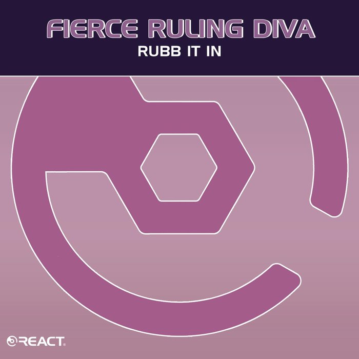 Rubb It In by Fierce Ruling Diva on MP3, WAV, FLAC, AIFF & ALAC at Juno ...