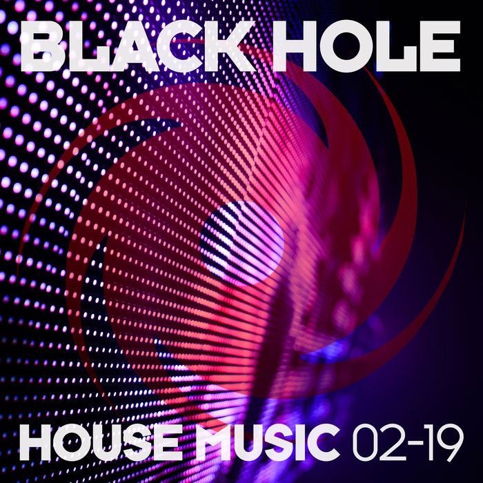Various: Black Hole House Music 02-19 at Juno Download