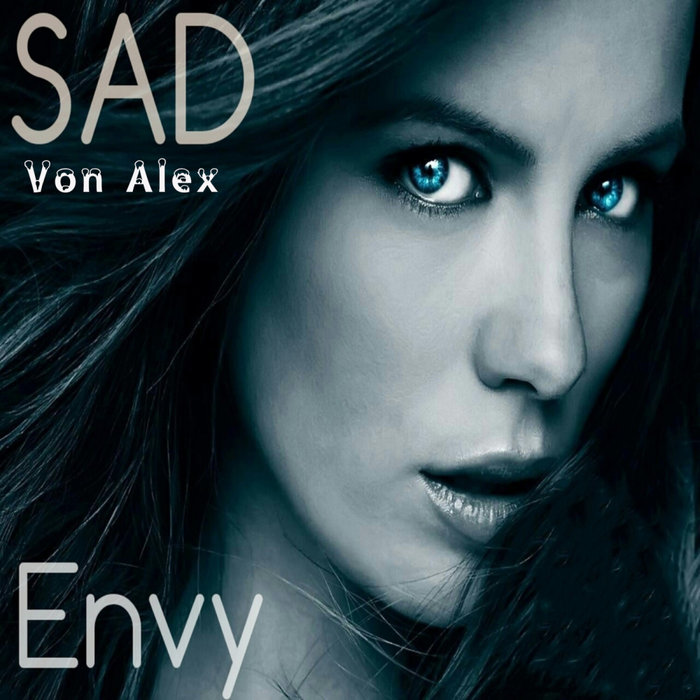 Envy by Sad Von Alex on MP3, WAV, FLAC, AIFF & ALAC at Juno Download