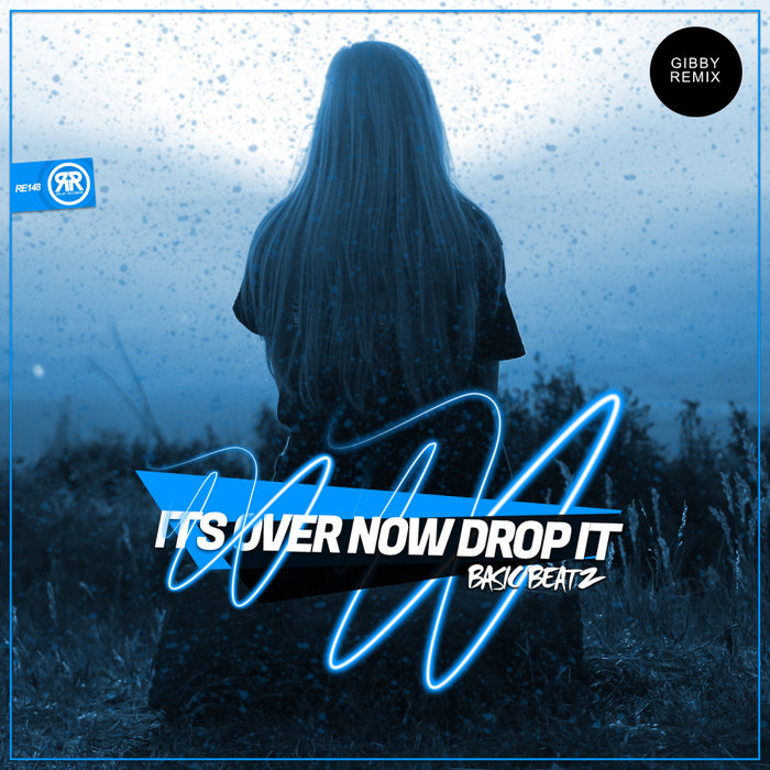 Its Over Now Drop It by Basic Beatz on MP3, WAV, FLAC, AIFF & ALAC at ...