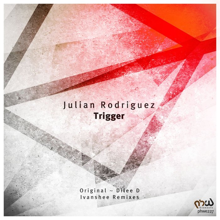 Trigger by Julian Rodriguez on MP3, WAV, FLAC, AIFF & ALAC at Juno Download