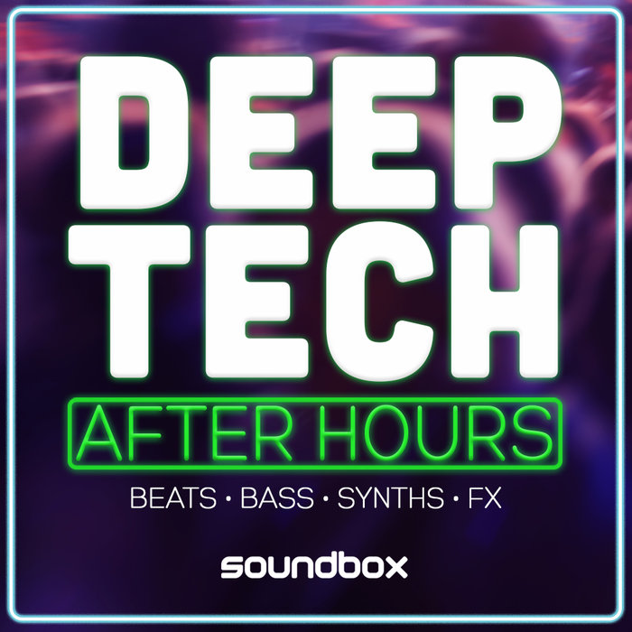 Soundbox: Deep Tech After Hours (Sample Pack WAV) at Juno Download