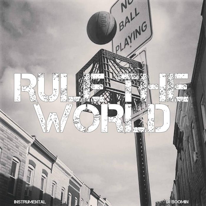 Rule The World by DJ Boomin on MP3, WAV, FLAC, AIFF & ALAC at Juno Download