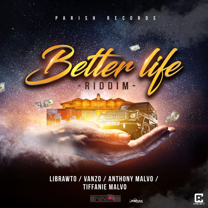 Librawto/Vanzo/Anthony Malvo/Tiffanie Malvo - Better Life Riddim on ...