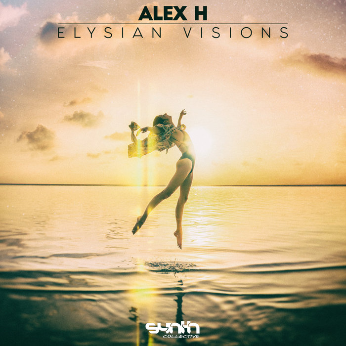Elysian Visions by Alex H on MP3, WAV, FLAC, AIFF & ALAC at Juno Download