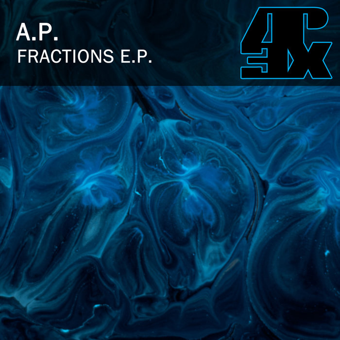 Fractions EP by A.P. on MP3, WAV, FLAC, AIFF & ALAC at Juno Download