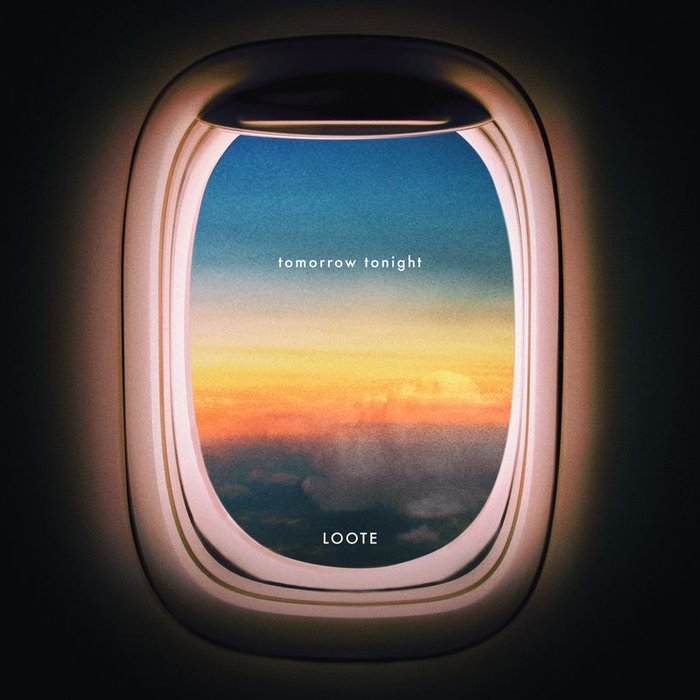Loote - Tomorrow Tonight on Juno Download | MP3, WAV, FLAC
