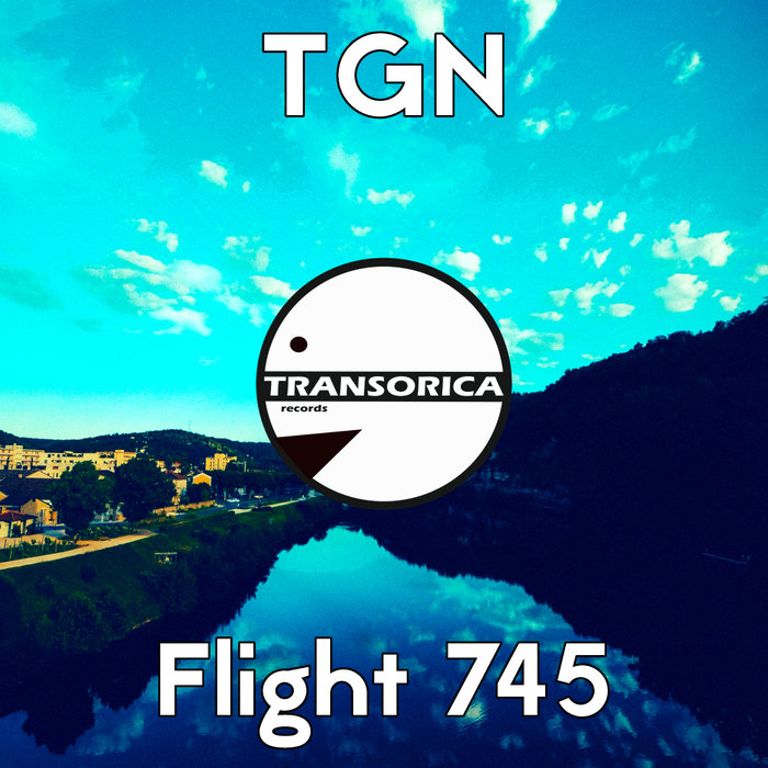 Flight 745 by TGN on MP3, WAV, FLAC, AIFF & ALAC at Juno Download