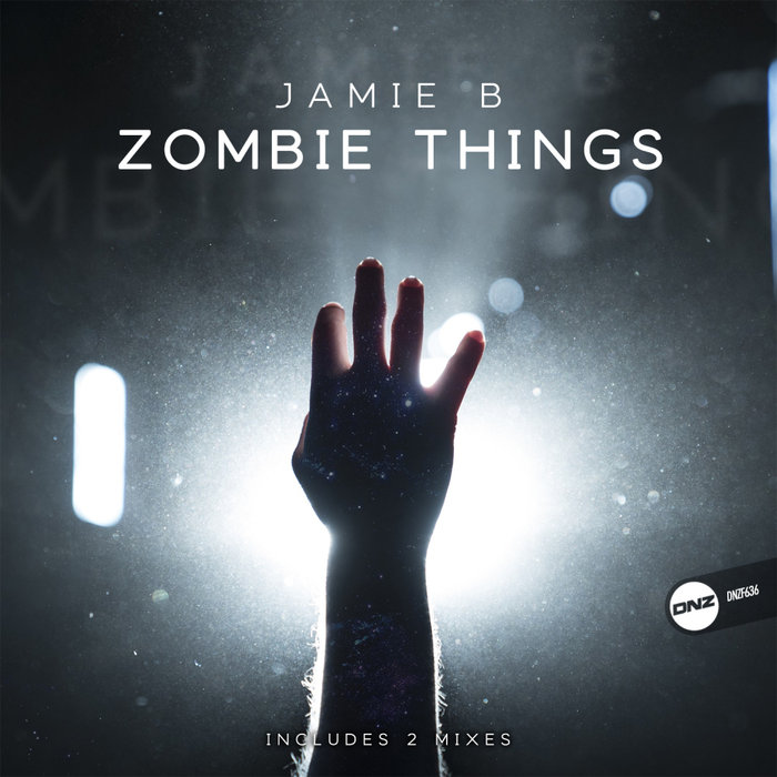 Zombie Things by Jamie B on MP3, WAV, FLAC, AIFF & ALAC at Juno Download