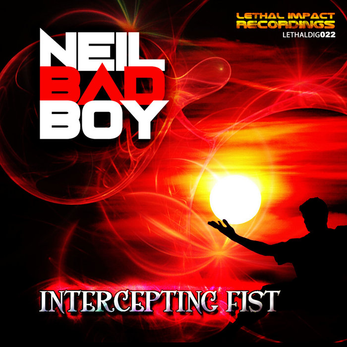 Intercepting Fist by Neil Badboy on MP3, WAV, FLAC, AIFF & ALAC at Juno ...