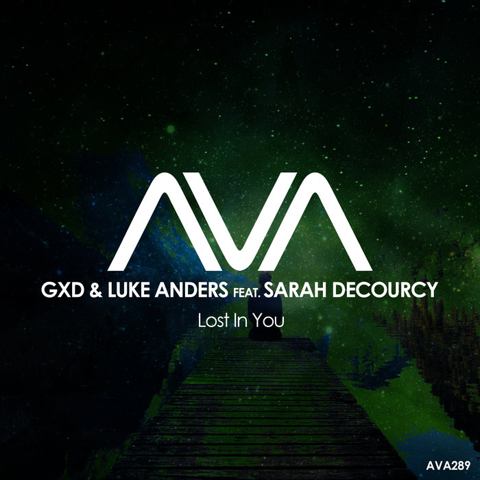 Lost In You (Extended Mix) by GXD/Luke Anders feat Sarah deCourcy on ...