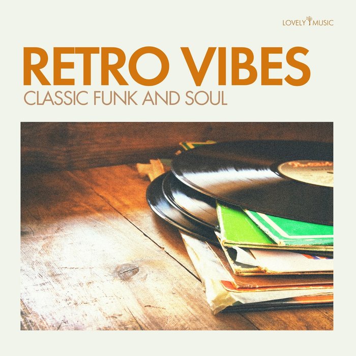 Retro Vibes/Classic Funk And Soul by Lovely Music Library on MP3, WAV ...