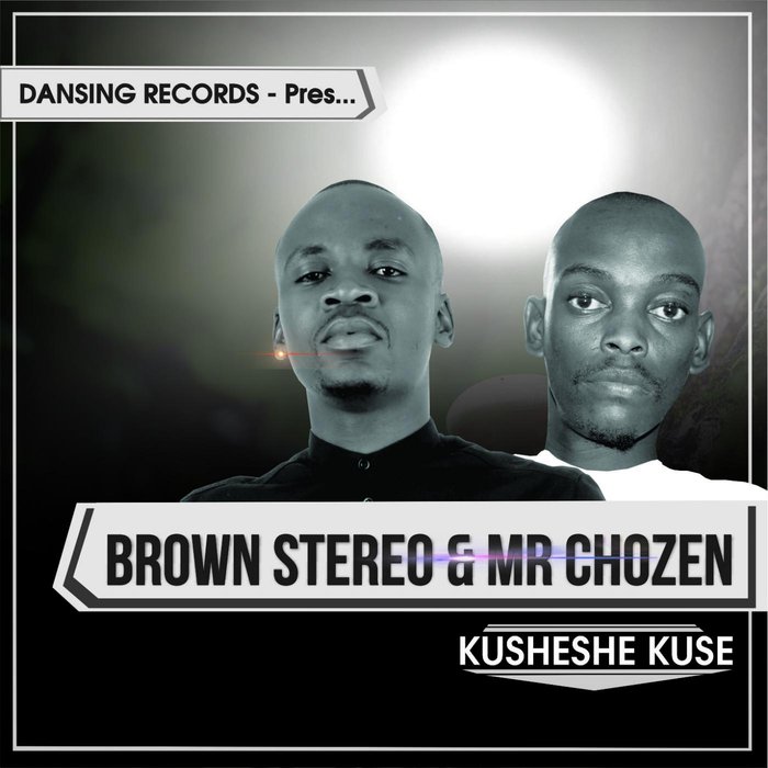 Kusheshe Kuse by Brown Stereo/Mr Chozen on MP3, WAV, FLAC, AIFF & ALAC ...