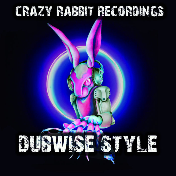 Various: Crazy Rabbit Recordings Dubwise Style at Juno Download