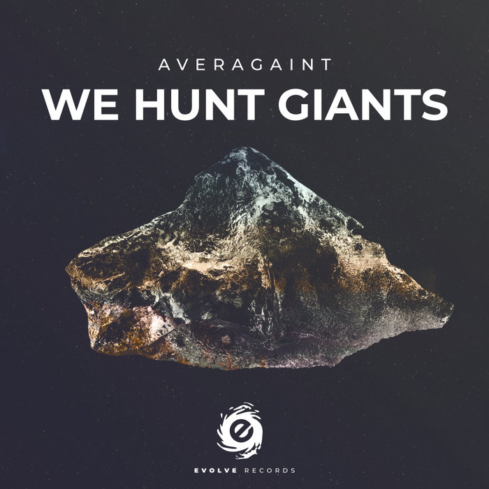 We Hunt Giants by Averagaint on MP3, WAV, FLAC, AIFF & ALAC at Juno Download