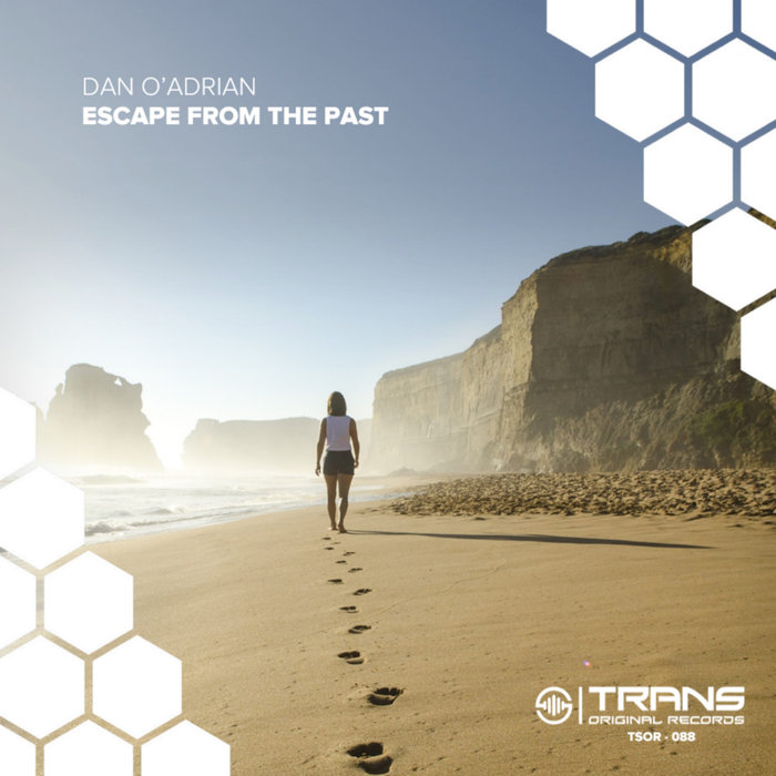 Escape From The Past by Dan O Adrian on MP3, WAV, FLAC, AIFF & ALAC at ...