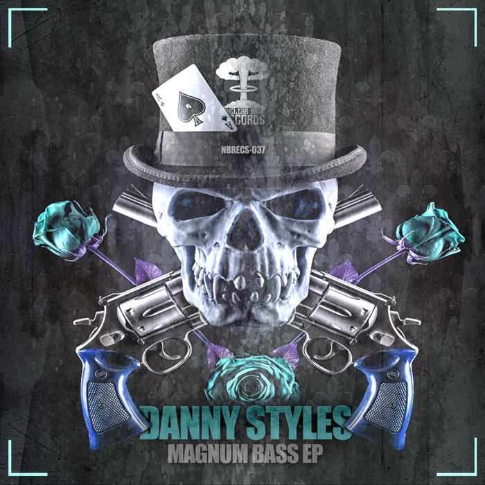 Magnum Bass by Danny Styles on MP3, WAV, FLAC, AIFF & ALAC at Juno Download