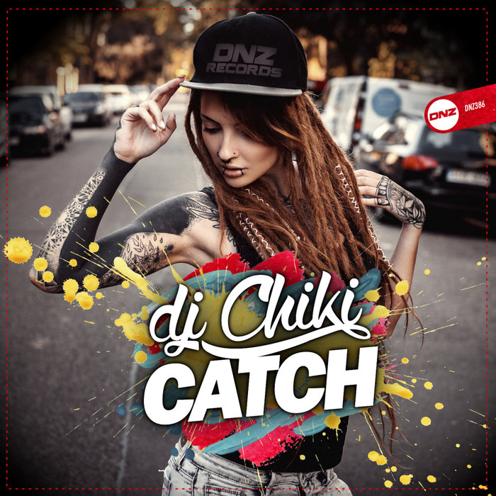 Catch by DJ Chiki on MP3, WAV, FLAC, AIFF & ALAC at Juno Download