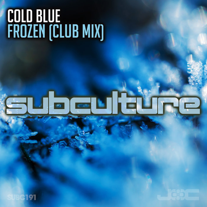 Frozen (Club Mix) by Cold Blue on MP3, WAV, FLAC, AIFF & ALAC at Juno ...