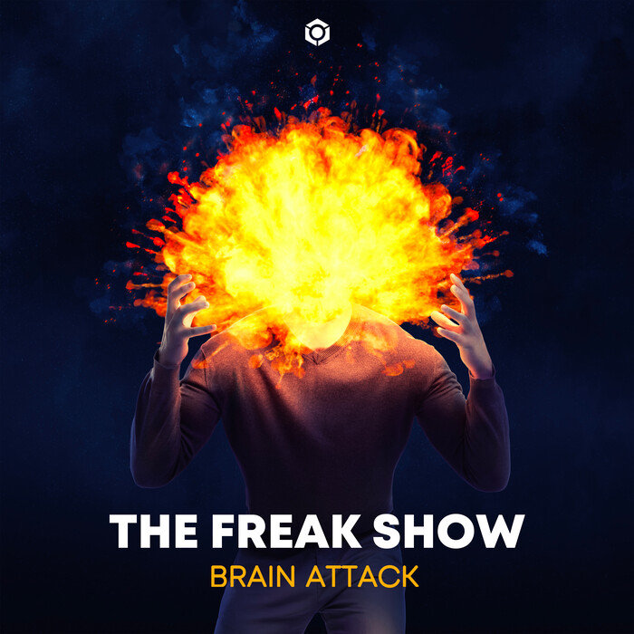 Brain Attack by The Freak Show on MP3, WAV, FLAC, AIFF & ALAC at Juno ...