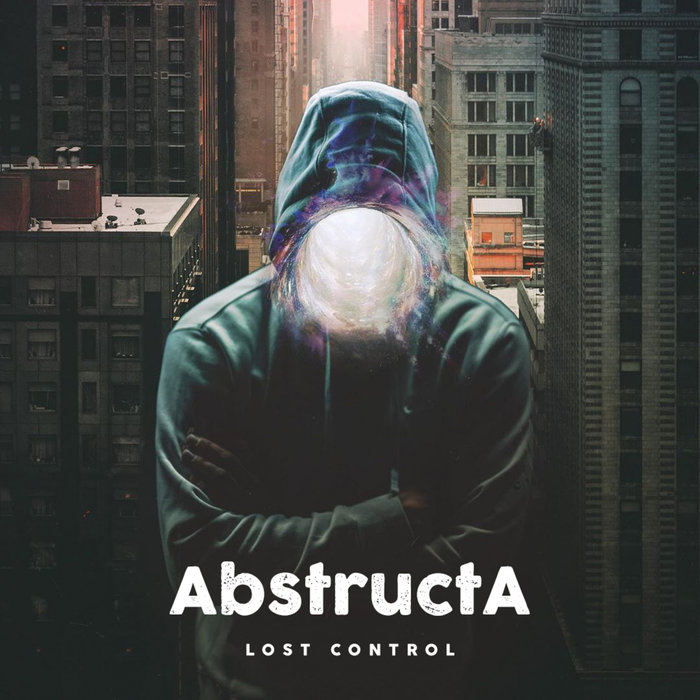 Lost Control by AbstructA on MP3, WAV, FLAC, AIFF & ALAC at Juno Download