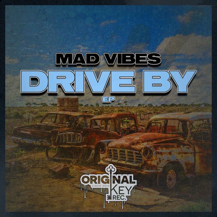 Drive By by Mad Vibes on MP3, WAV, FLAC, AIFF & ALAC at Juno Download