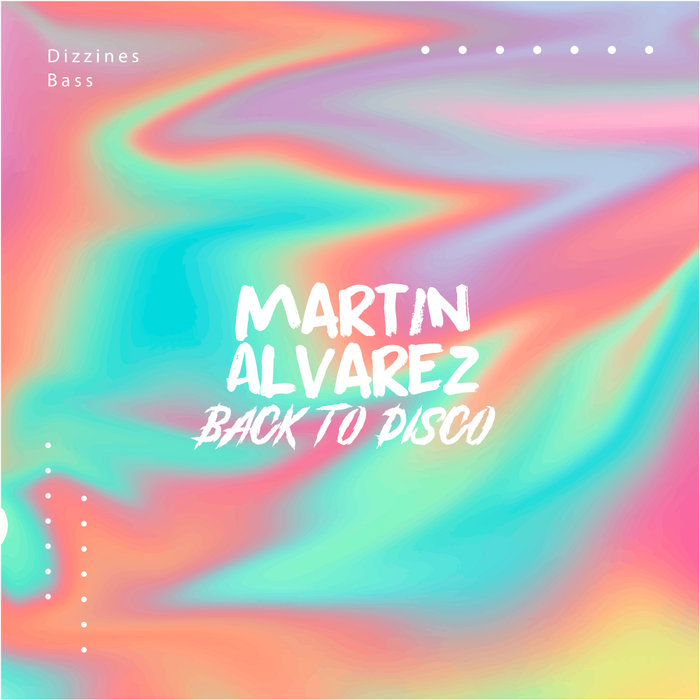 Back To Disco by Martin Alvarez on MP3, WAV, FLAC, AIFF & ALAC at Juno ...