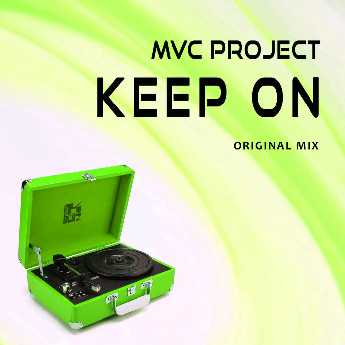 Keep On By Mvc Project On Mp3 Wav Flac Aiff And Alac At Juno Download