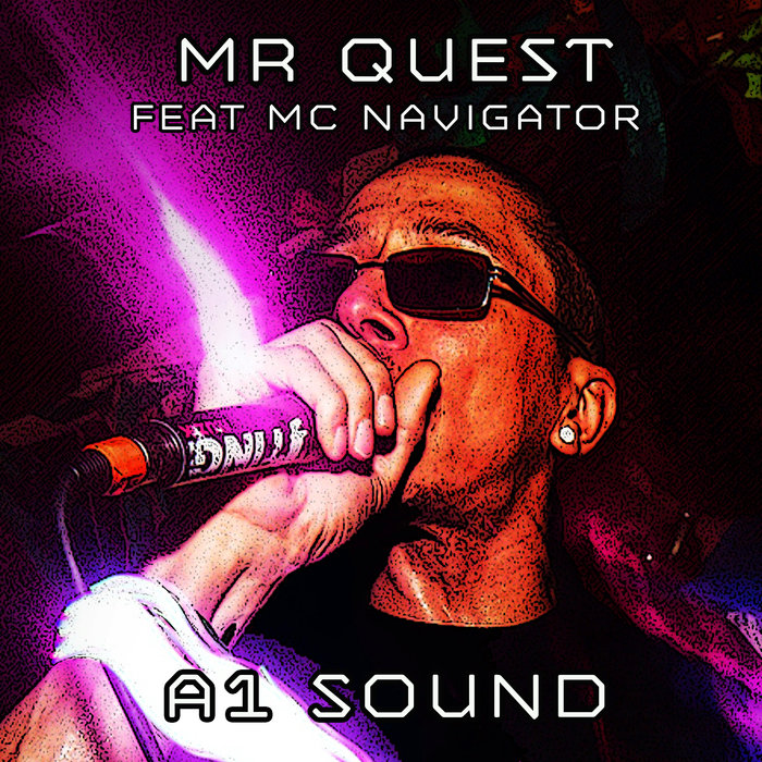 A1 Sound by Mr Quest feat MC Navigator on MP3, WAV, FLAC, AIFF & ALAC ...