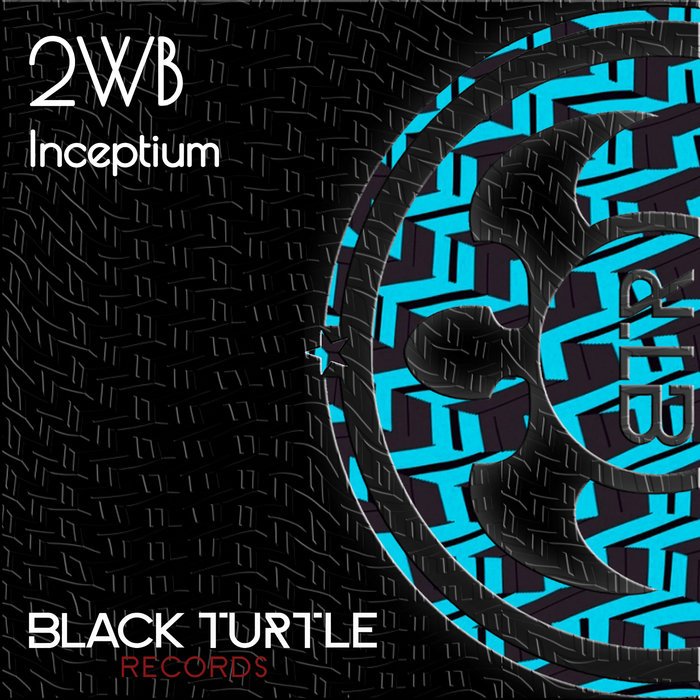 Inceptium by 2WB on MP3, WAV, FLAC, AIFF & ALAC at Juno Download