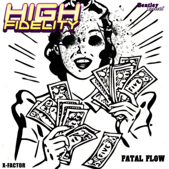 Fatal Flow - X-Factor by High Fidelity on MP3, WAV, FLAC, AIFF & ALAC ...