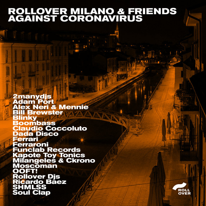 2manydjs/Adam Port/Soul Clap/Various: Rollover Milano & Friends Against ...