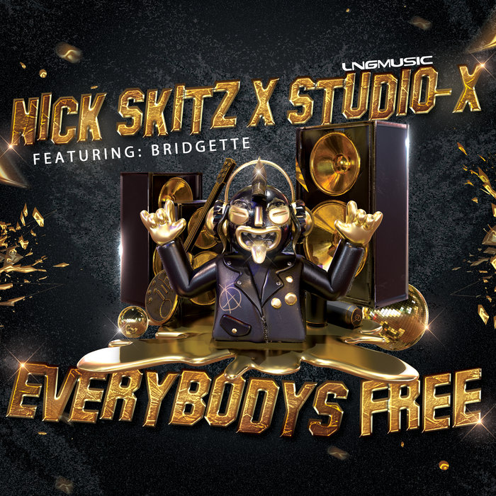 Everybody s Free by Nick Skitz/Studio-X feat Bridgette on MP3, WAV ...